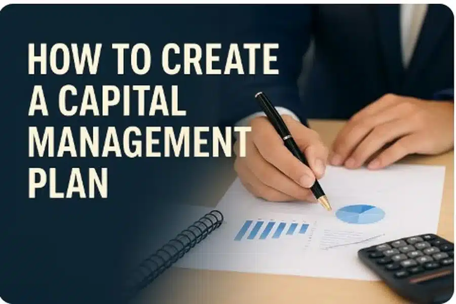 How To Create A Capital Management Plan